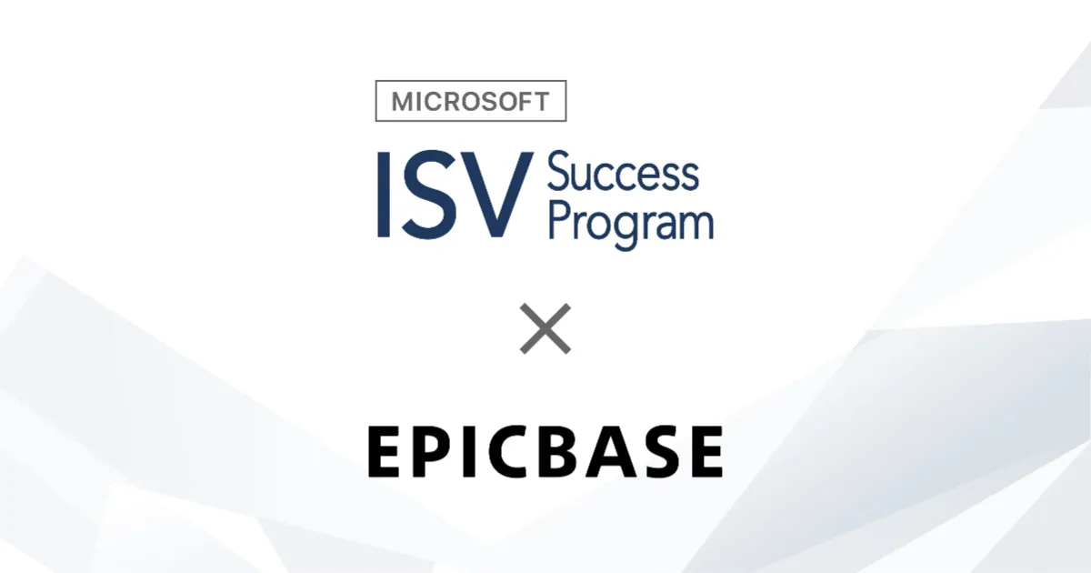 「スマート書記」を提供するエピックベース、 マイクロソフト社の「ISV Success Program」に採択 | スマート書記